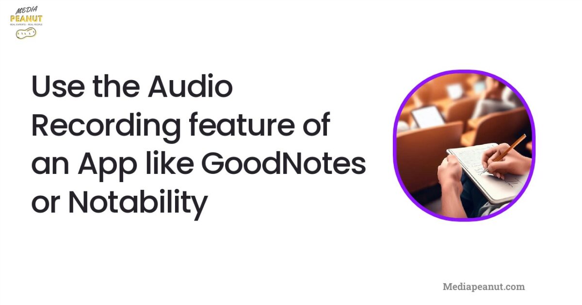 7 Most Effective Ways To Take Notes On IPad (Students & Professionals) 2024