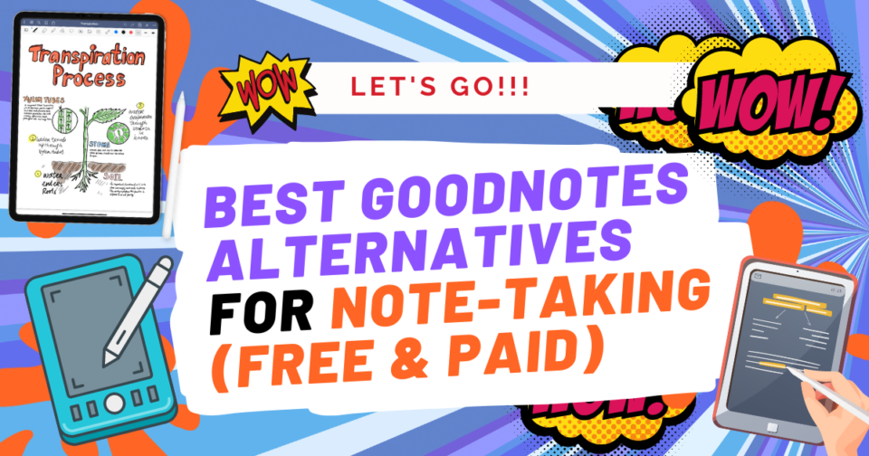15 Best GoodNotes Alternatives For Note-Taking (Free & Paid) 2024