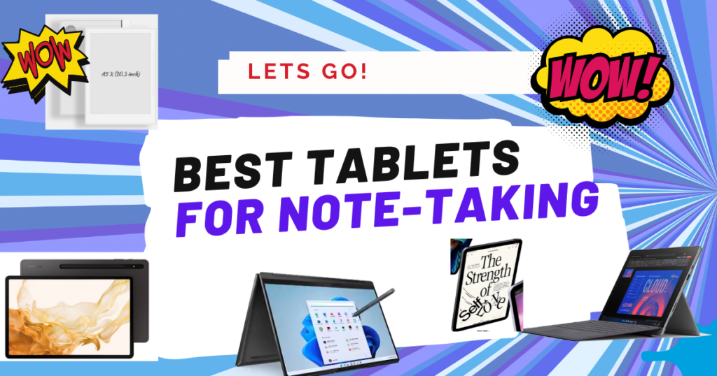 13 Best Tablets For Note-Taking (For Every Budget) 2024
