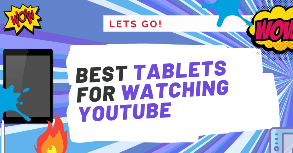 14 Best Tablets For Watching Youtube & Videos | Streaming 2024