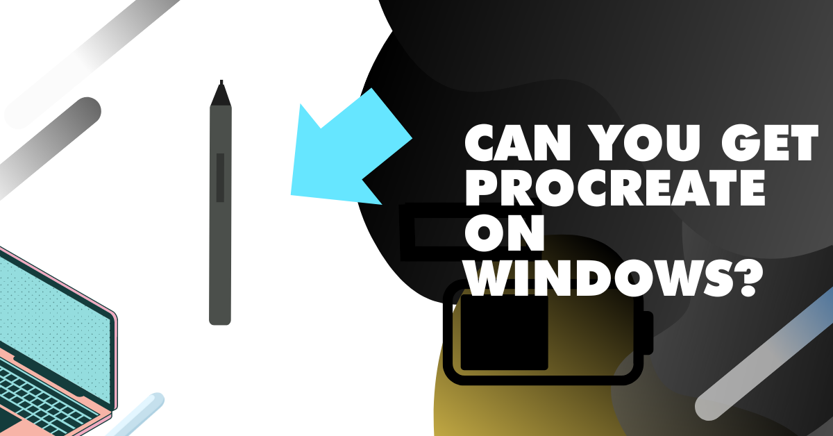 How To Get Procreate On Windows (+ Top Alternatives) | 2023