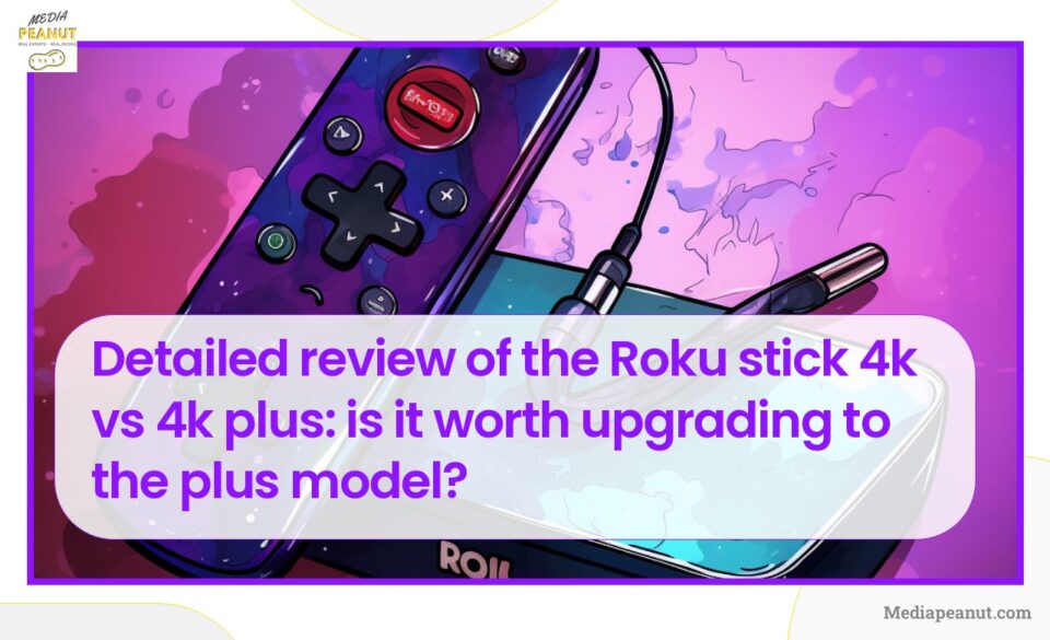 Roku Stick 4K Vs Roku Stick 4K+ (Plus) : Every Single Difference ...