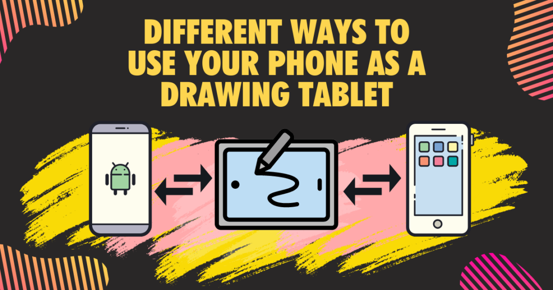 7 Ways To Use Your Phone As A Drawing Tablet (Android & IPhone) 2024