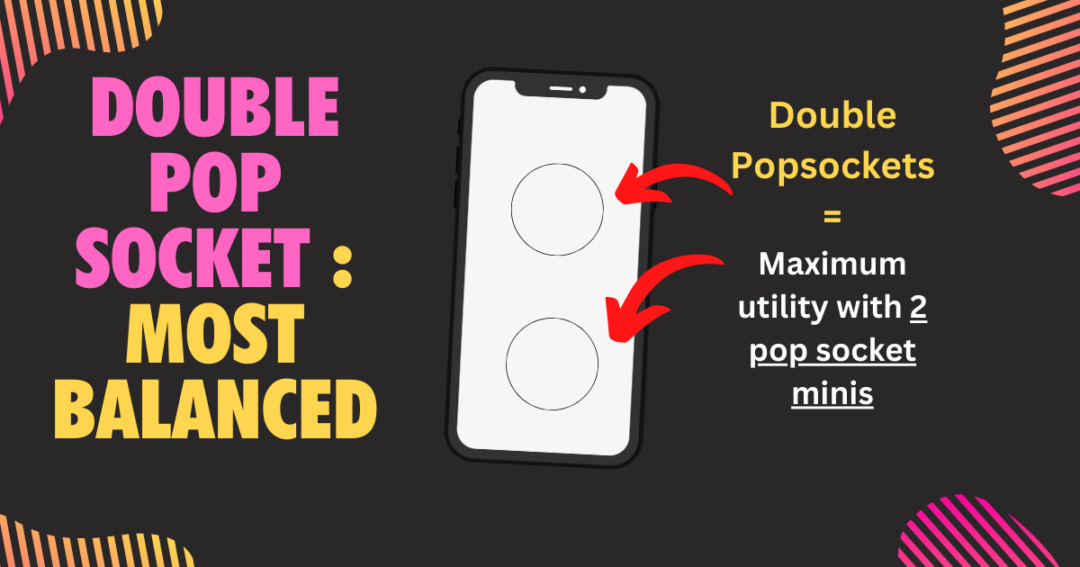 Where To Put A Popsocket On Your Phone [Best Placements] 2024