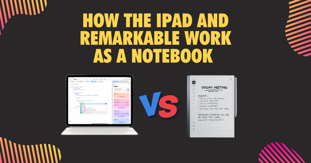 ReMarkable 2 Vs IPad Pro & Air - Which Is Better? (Key Differences) 2026