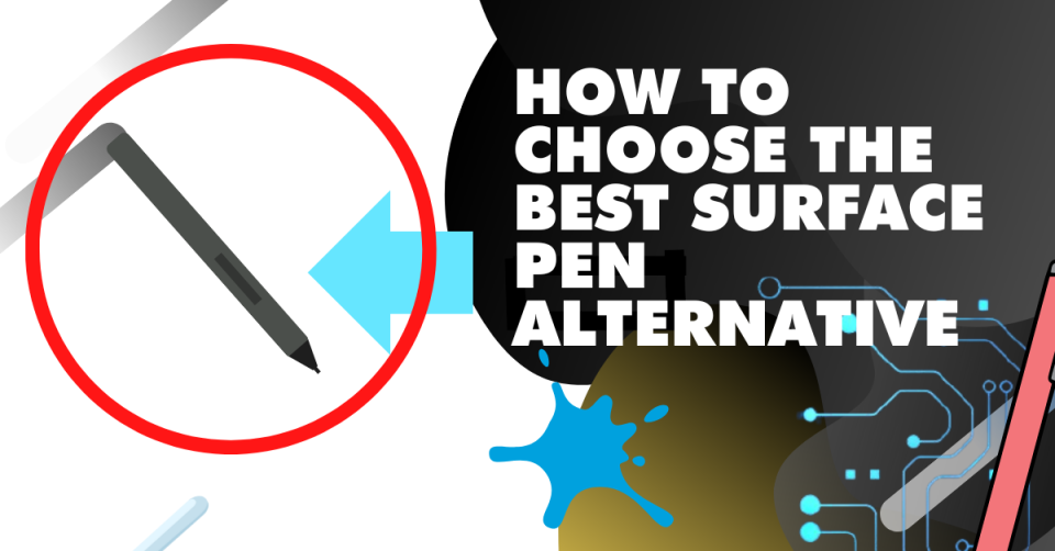 9 Best Surface Pen & Slim Pen Alternatives (Surface Pro Pens) 2025