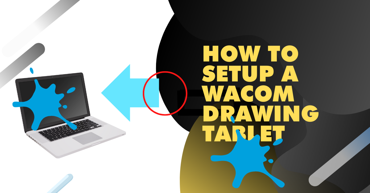 The 7 Ultimate Drawing Tablet Setups For Digital Artists 2024