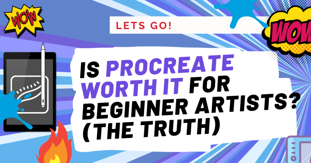 is-procreate-worth-it-for-beginner-artists-the-truth-2023