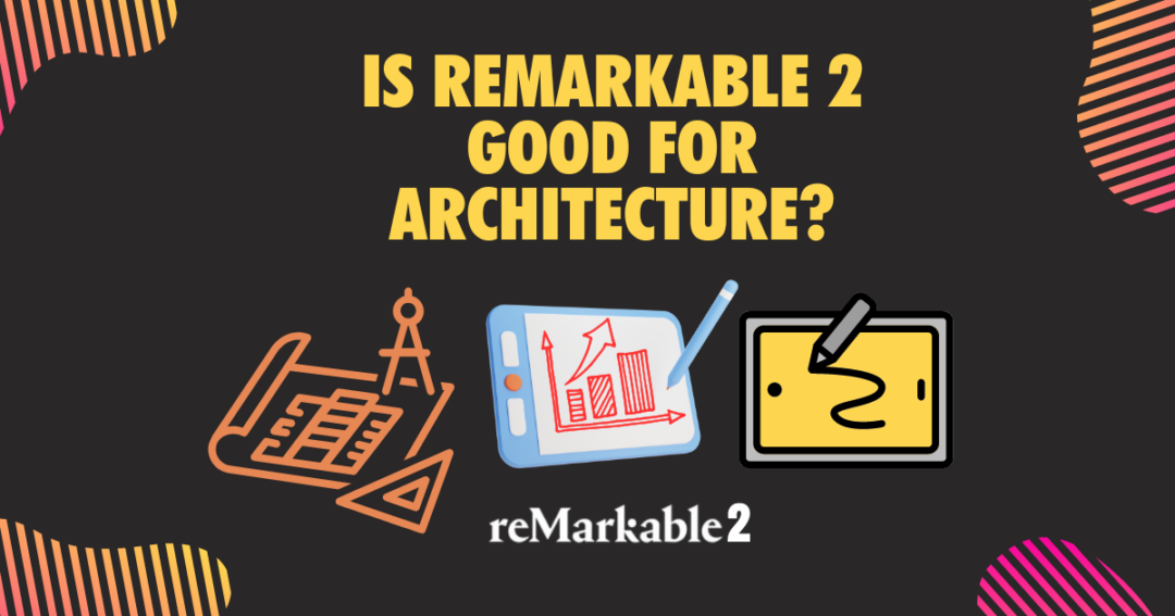 Is The ReMarkable 2 Good For Drawing? (In-Depth Guide) 2026