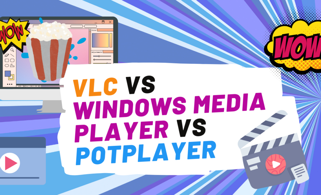 VLC Vs Windows Media Player Vs PotPlayer - Comparison (Pros And Cons) 2024
