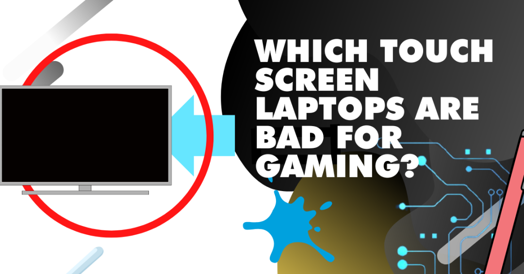 7 Best Touch Screen Laptops For Gaming 2026
